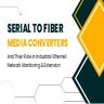 Serial-to-fiber Media Converters and Their Role in Industrial Ethernet ...