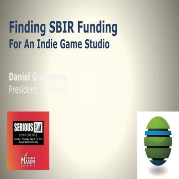 Finding SBIR Funding For An Indie Game Studio | PPTX