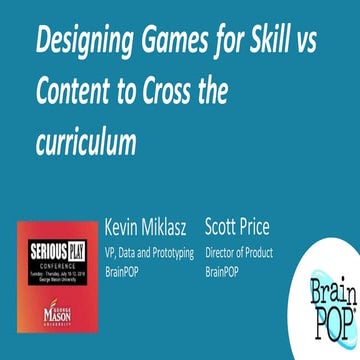 Using Skill vs Content Game Design to Cross the Curriculum | PPT