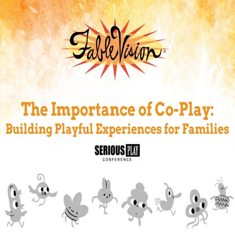 The Importance of Co-Play: Building Playful Experiences for Families | PPT