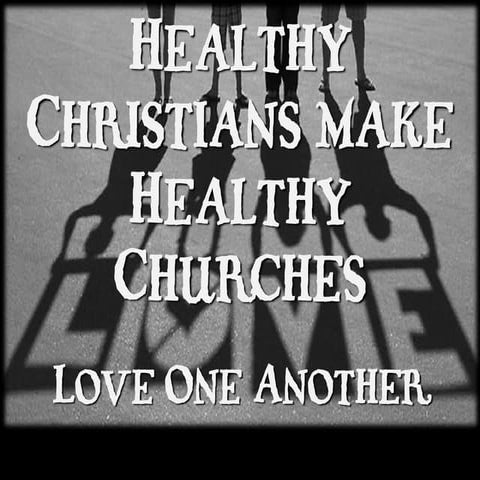 Healthy Christians Make Healthy Churches - Love | PDF