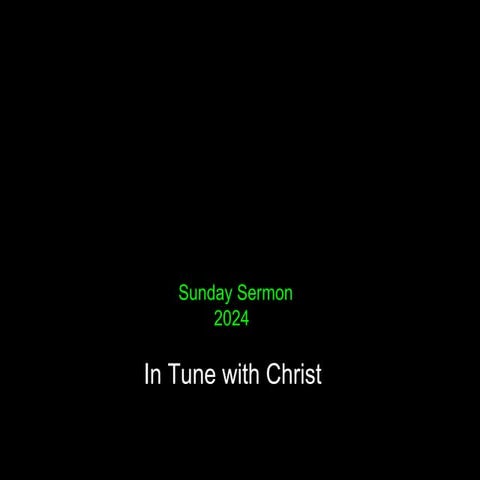 Sermon - In Tune with Christ - Cheon Shim Won | PDF
