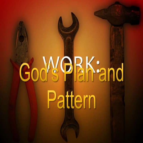 Work: God's Plan and Pattern Sermon 8-30-15 | PDF
