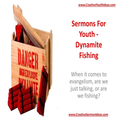Sermons For Youth - Dynamite Fishing | PPTX