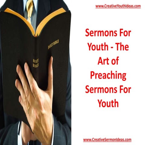 Sermons For Youth - The Art of Preaching Sermons For Youth | PPTX