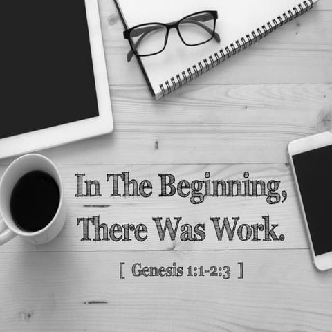 Sermon Slide Deck: "In The Beginning... There Was Work" (Genesis 1) | PPT
