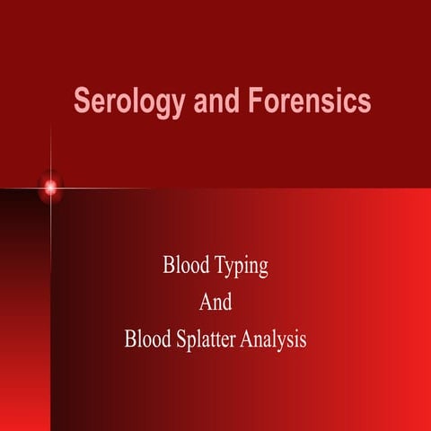 Serology spatter | PPT
