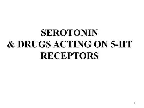 Seretonin (5HT) and Its Antagonists Pharmacology | PPTX