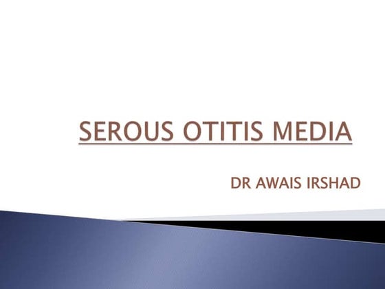 Serous otitis media | PPTX