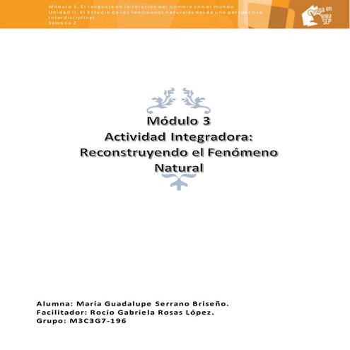 Serrano briseño maríaguadalupe_m3s2_reconstruyendounfenomenonatural | DOCX