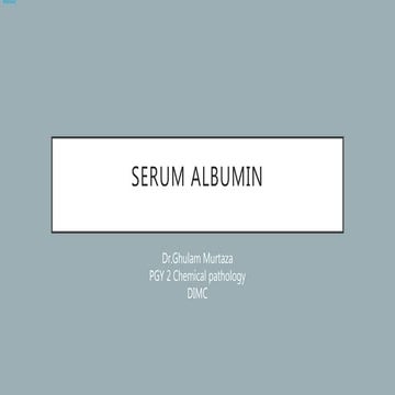 Serum albumin | PPTX