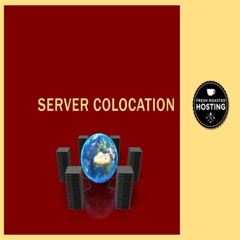 Server colocation | PPTX | Web Hosting | Internet