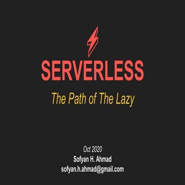 The Path of The Lazy: Serverless 1 | PPT