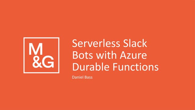 Integration-Monday-Serverless-Slackbots-with-Azure-Durable-Functions | PPT Integration-Monday-Serverless-Slackbots-with-Azure-Durable-Functions | PPT