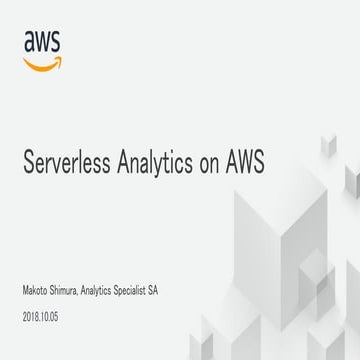 Serverless analytics on aws | PPT
