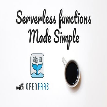 TDC2018SP | Trilha Serverless - Serverless function made simple | PPT