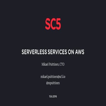 Helsinki Serverless Meetup 1562016 Aws Services Pdf