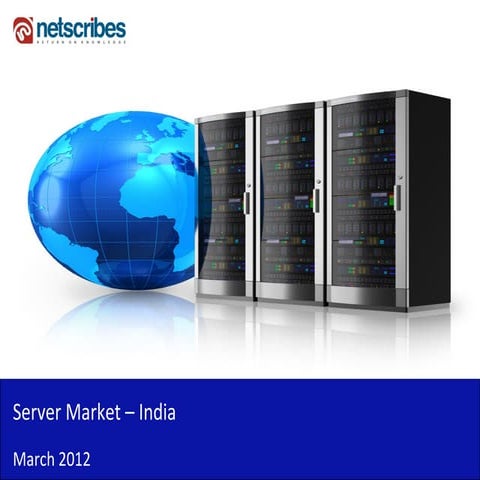 Market Research Report : Server Market in India 2012 | PDF
