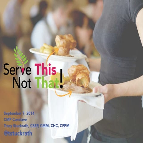 Serve This, Not That! — CMP Conclave | PDF