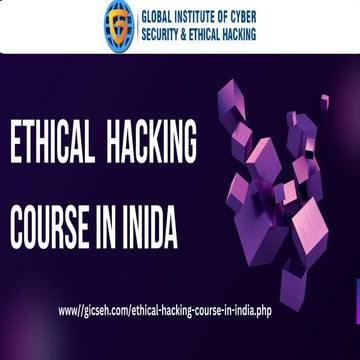 Ethical Hacking Course In India By Gicseh Ppt