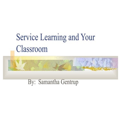 Service Learning And Your Classroom | PPT
