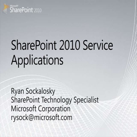 Service Applications in SharePoint 2010 | PPTX | Computing | Technology & Computing