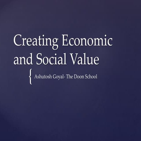 Creating Economic and Social Value | PPTX