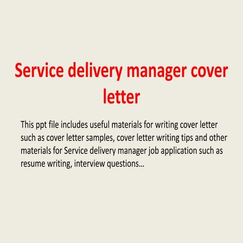 Service delivery manager cover letter | PPT