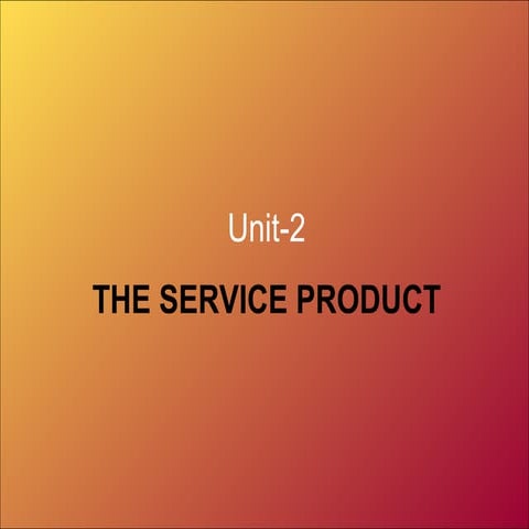 Service development unit-2 | PPT