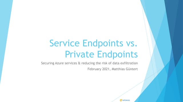 Azure Service Endpoints vs. Private Links | PPT Azure Service Endpoints vs. Private Links | PPT