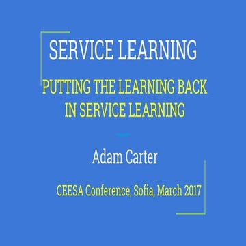 Service Learning: Putting the Learning Back in Service Learning | PPT