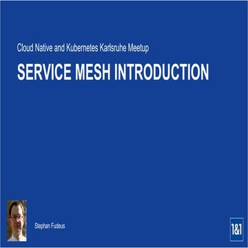 Service Mesh Introduction Cloudnative Meetup Karlsruhe Ppt