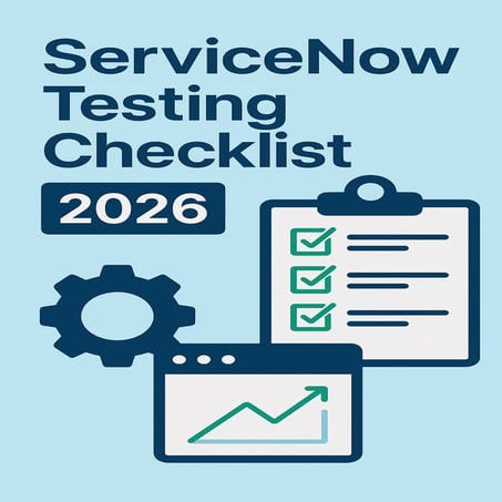 ServiceNow Testing Checklist: A Complete 2026 QA Guide | PDF