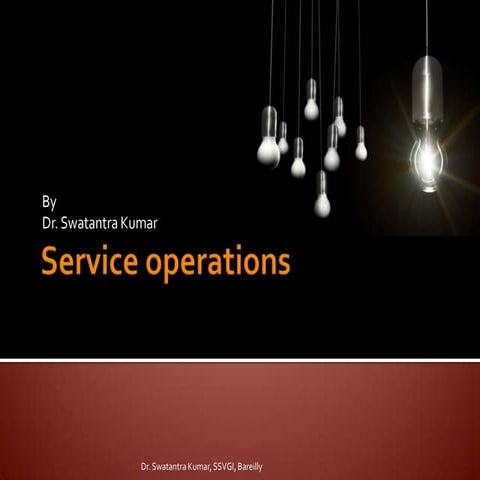 Service operations 2 | PPTX