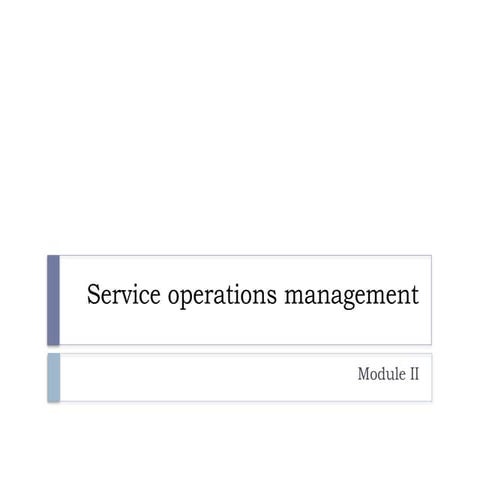 Service operations management module 2.pptx