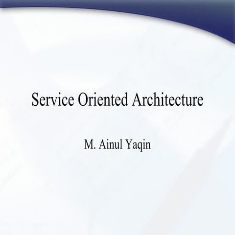 Service oriented architecture | PPT