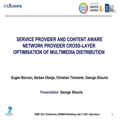 Service provider and content aware network provider cross layer optimisation of multimedia ...