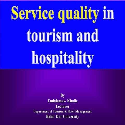 Service quality in tourism and hospitality | PPTX