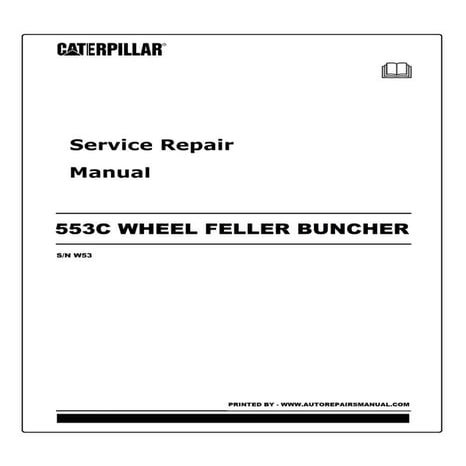 573C CATERPILLAR WHEEL FELLER BUNCHER - SERVICE REPAIR MANUAL W73 - PDF ...