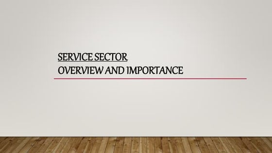 Service sector in india | PPTX | Information Services Industry | Industries