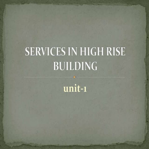 Services in high rise building unit 1 | PPTX