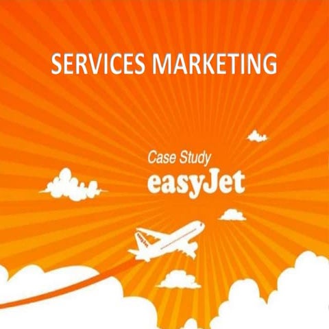 Services Marketing: EasyJet case | PPTX