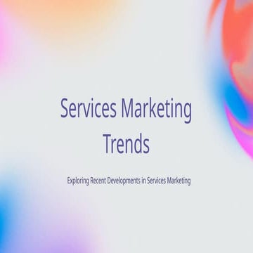 Services Marketing Trends ppt presentation | PPTX