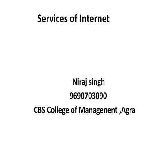 Services of internet | PPTX | Computer Networking | Computing