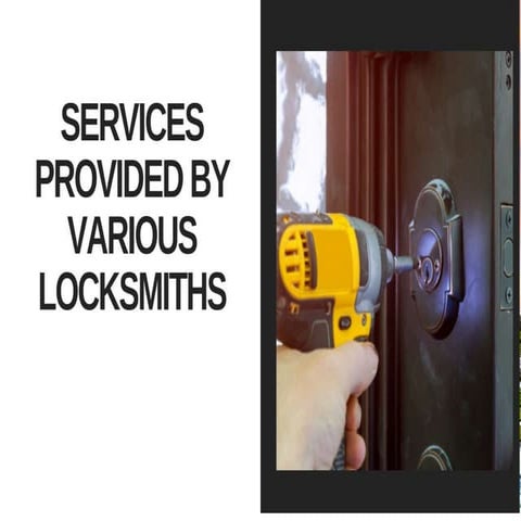 Services provided by various locksmiths | PPT