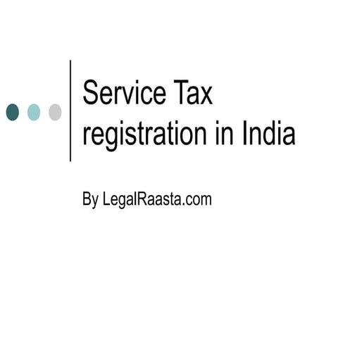 Service tax registration in india by legal raasta | PPT