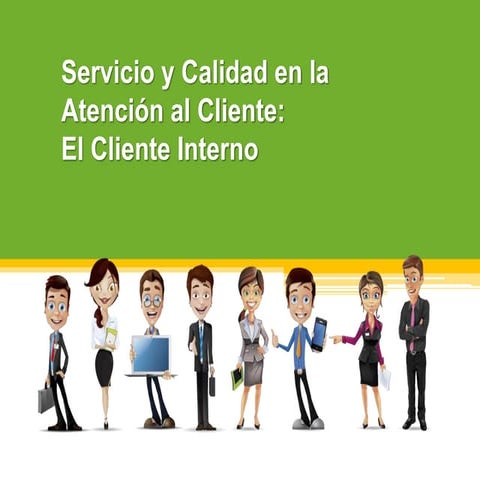 Servicio al cliente interno, import.pptx