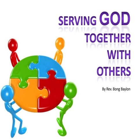 Serving God Together With Others | PPTX