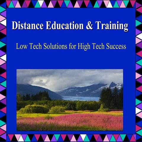 Distance Training: Low Tech Solutions for High Tech Success | PPT