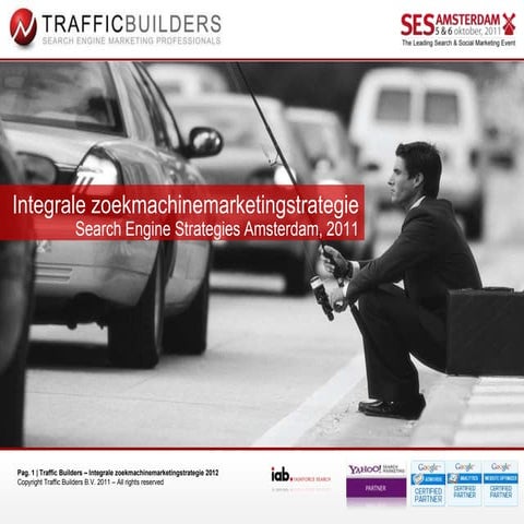 Integrale zoekmachinemarketing strategie 2012 - SES Amsterdam / Search ...